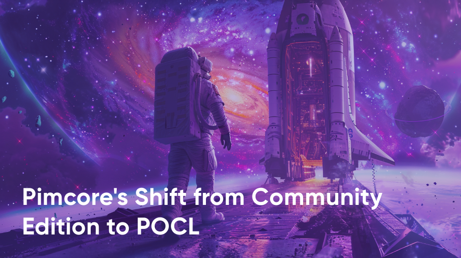 Pimcore Shifts Community Edition to POCL for Compliance and Scalable Future